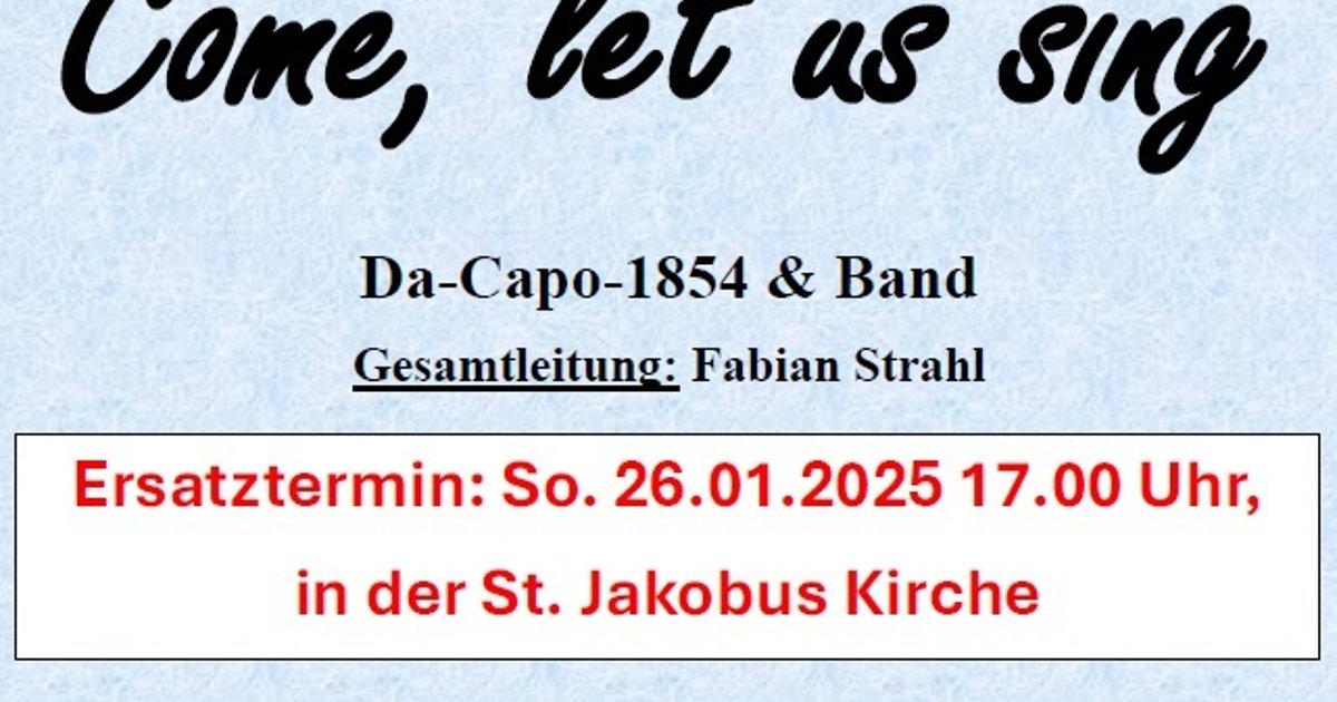 Konzert da Capo 1854 und Band: "Come, let us sing" | Stadtverwaltung ...